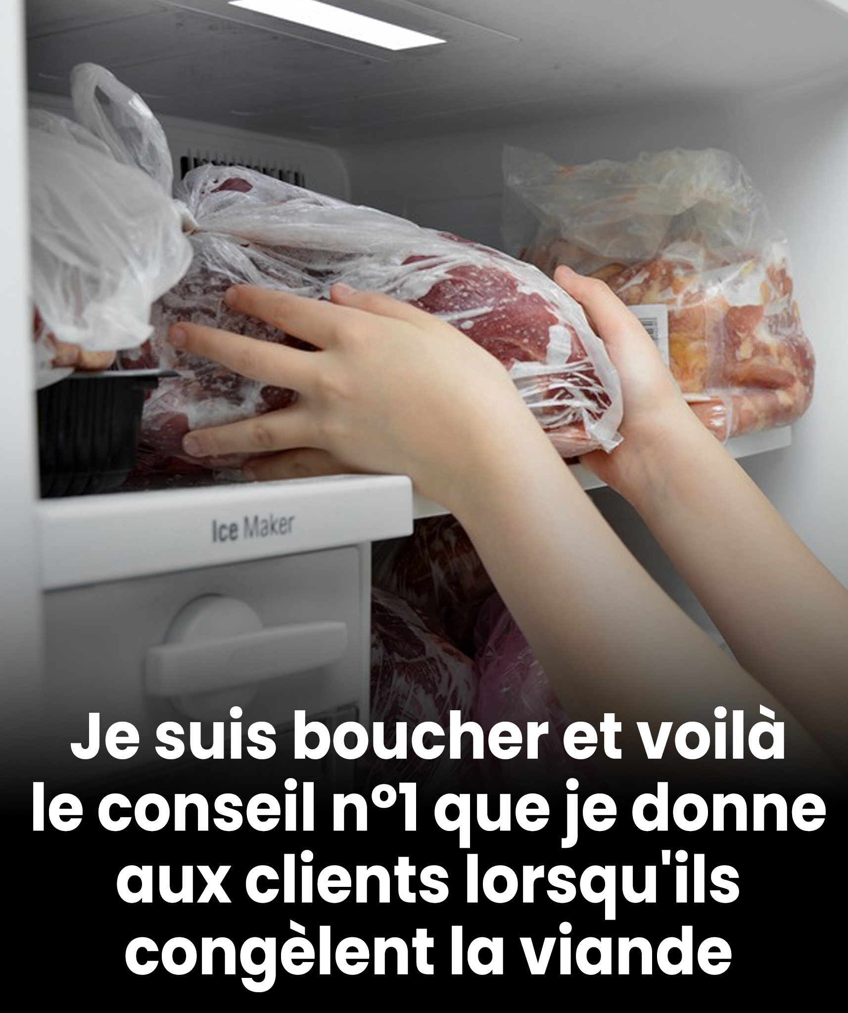 Le secret d'un professionnel pour une congélation de la viande ...